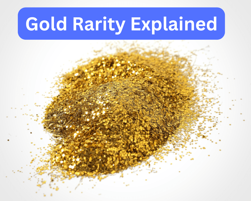 Why Is Gold Rare?